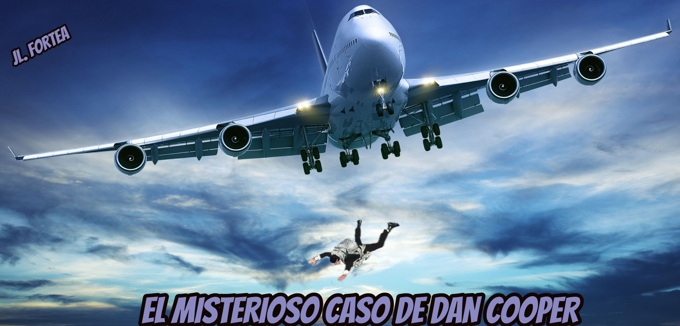 EL MISTERIOSO CASO DE DAN COOPER | Y entonces sucedió que…………….